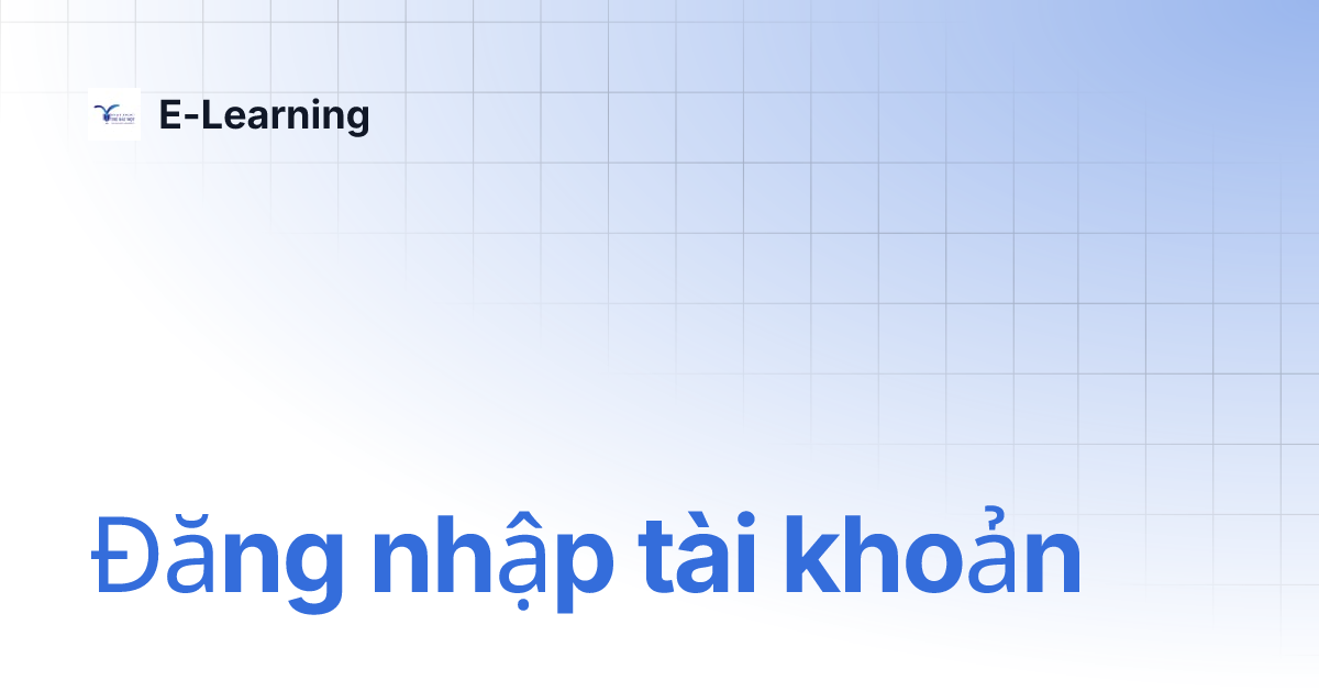 Đăng nhập tài khoản | E-Learning
